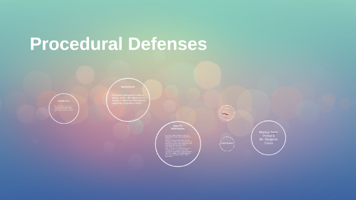 Procedural Defenses by Monica Serey on Prezi