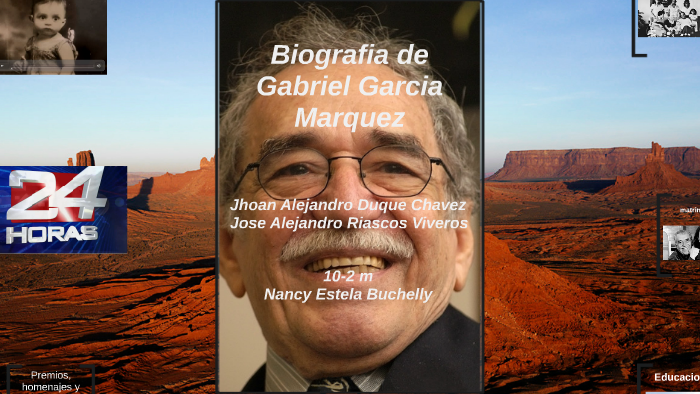 Biografia de Gabriel Garcia Marquez by jhoan duque on Prezi
