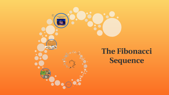 The Fibonacci Sequence by Angela Justus on Prezi