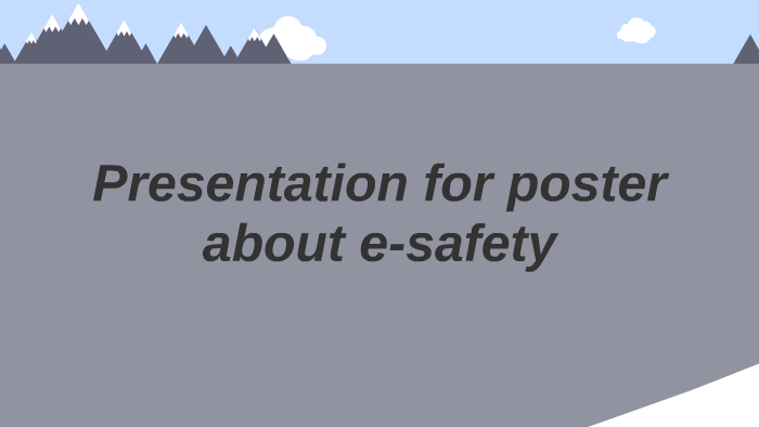 Presentation for e-safety poster by Daniel Thornton