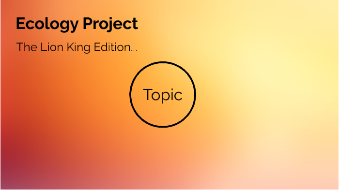 The Lion King Ecology Project by Lauren Ross on Prezi