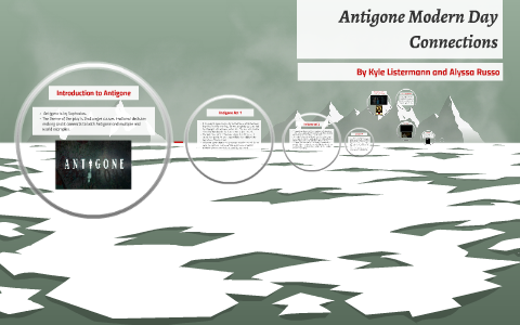 Antigone Modern Day Connections by Kyle Listermann on Prezi