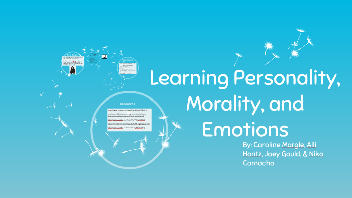 Learning Personality, Morality, and Emotions by Allison Hontz on Prezi