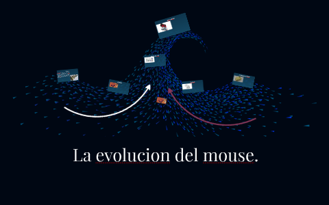 La evolucion del mouse. by Diego Rodriguez Dominguez on Prezi