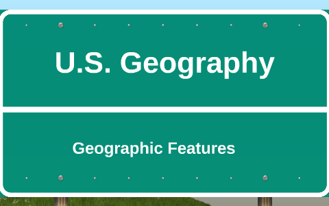 U.S. Geography by Brody Rhodes on Prezi