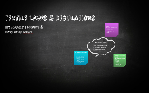 Textile laws & regulation by Lindsey Flowers on Prezi