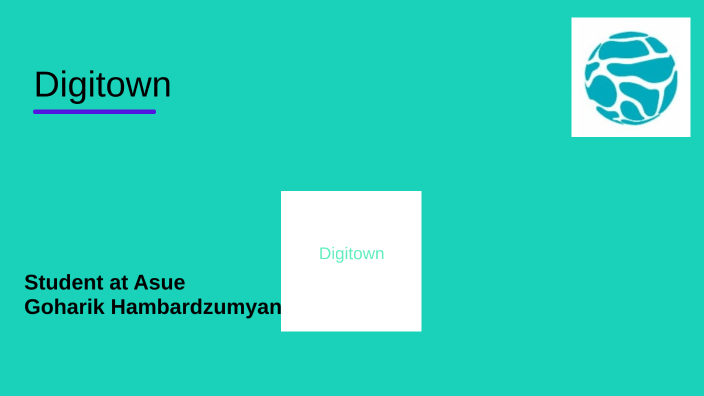digitown by Gogy Var on Prezi