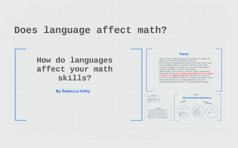 How do languages effect your math skills? by on Prezi