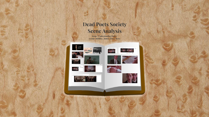 Dead Poets Society Scene Analysis by Chirs Gamble on Prezi