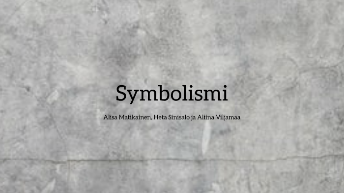 Symbolismi by on Prezi
