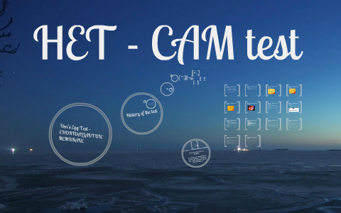 HET - CAM test by lea victorio on Prezi