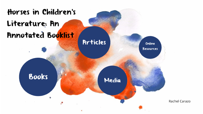 Horses in Children's Literature by Rachel Carazo on Prezi
