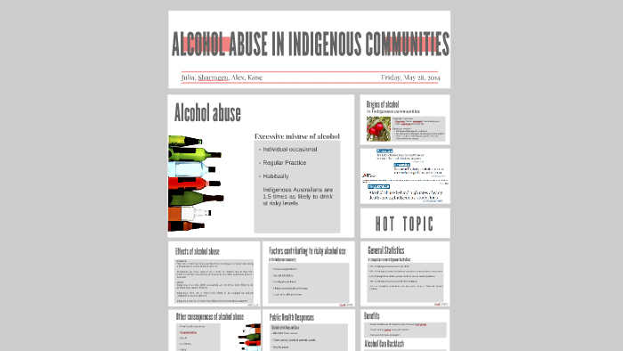ALCOHOL ABUSE IN INDIGENOUS COMMUNITIES by Julia Valente on Prezi