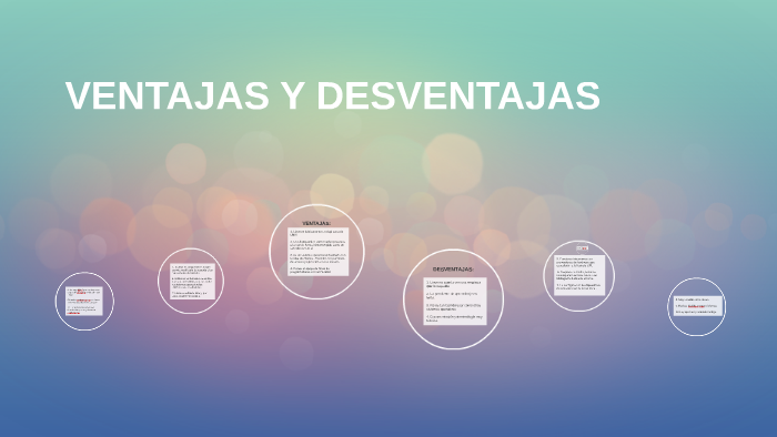 VENTAJAS Y DESVENTAJAS by Egle Rios on Prezi