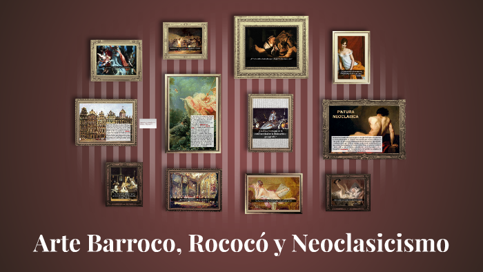 Arte Barroco, Rococó y Neoclasicismo by manu maria rosa on Prezi