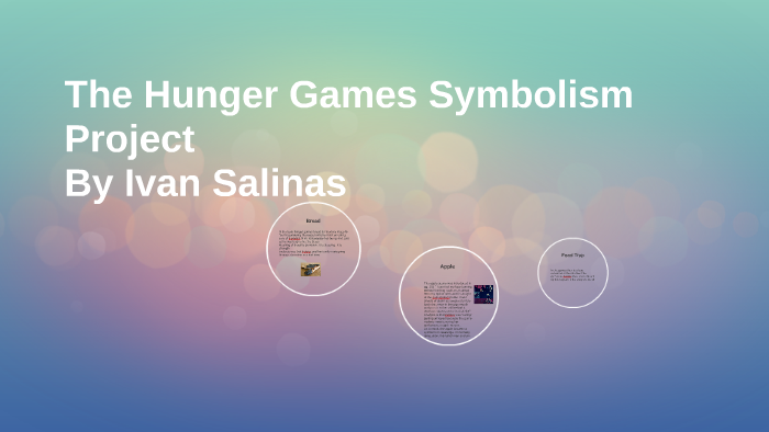 The Hunger Games Symbolism Project by Ivan Salinas on Prezi