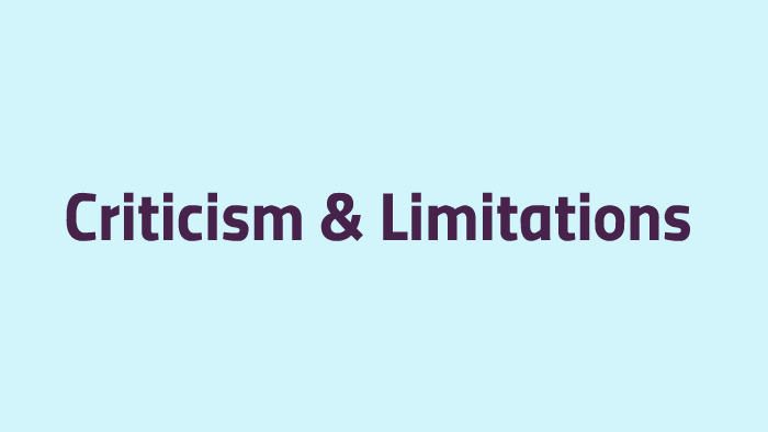 P - Criticism& Limitations by Natalie Novic on Prezi
