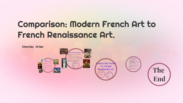 Comparison: Modern French Art to French Renaissance Art. by Emma Kaley ...