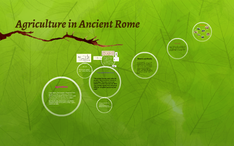 Agriculture in Ancient Rome by lynea bell on Prezi
