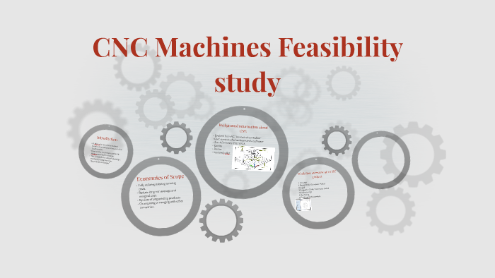CNC Machines Feasibility study by Loay Osman on Prezi
