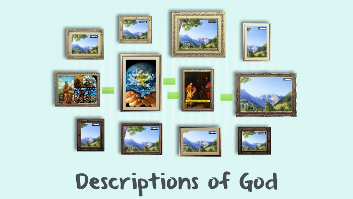 Descriptions of God by Laura Merchant on Prezi
