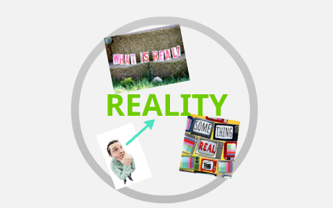 How do we know when something is real? by Chandler Brice on Prezi