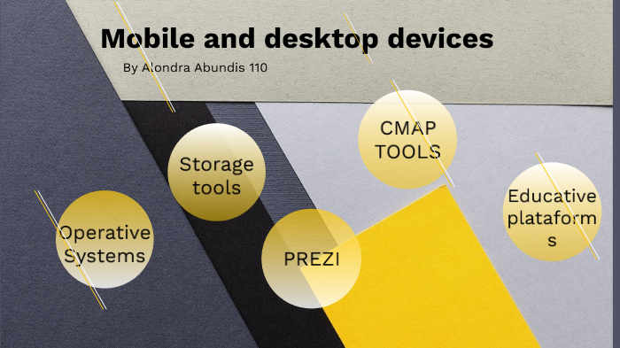 MOBILE AND DEXSTOP DEVICES by Alondr Abundis on Prezi