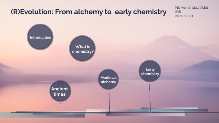 (R)Evolution: From alchemy to chemistry by on Prezi