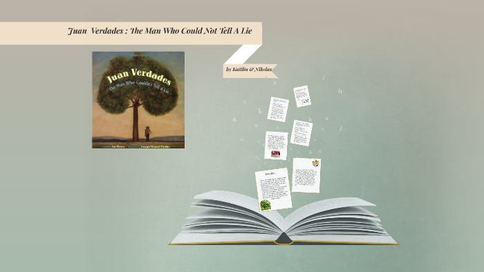 Juan Verdades by Kaitlin Cole on Prezi