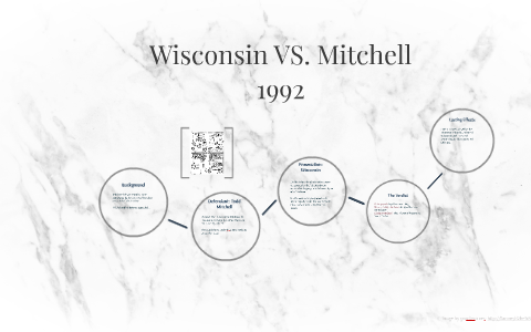 Wisconsin VS. Mitchell by Anne Van De Hey on Prezi