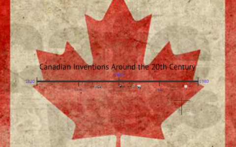 Canadian Inventions Timeline by Neerjah Skantha on Prezi