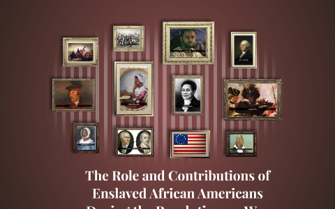 Enslaved African Americans During the Revolutionary War by emily ...