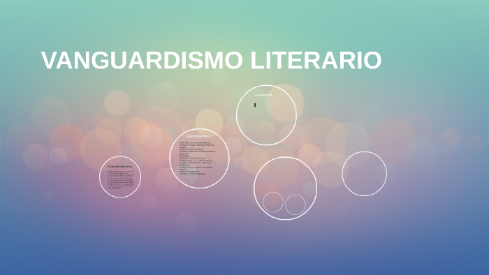 VANGUARDISMO LITERARIO by Carolina Preciado on Prezi