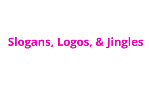 slogans logos & jingles by itzel carmona on Prezi