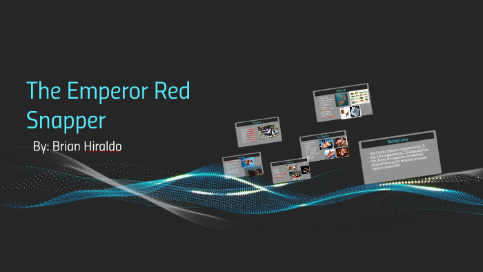 The Emperor Red Snapper by Brian Hiraldo on Prezi