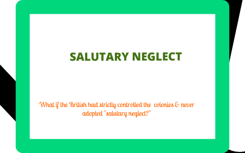 Salutary Neglect