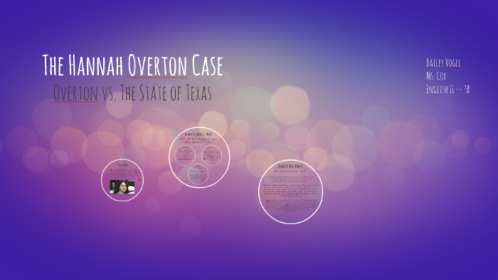 The Hannah Overton Case by bailey vogel on Prezi