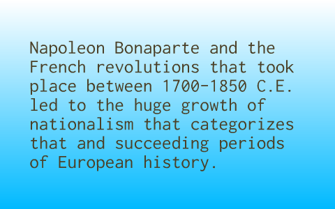 The Growth of Nationalism as a result of the French Revolution and ...