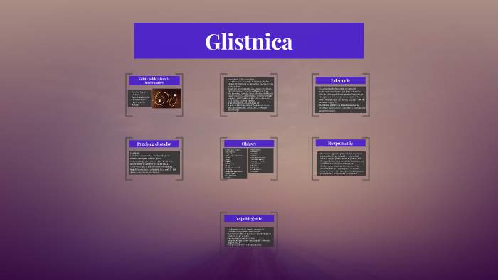 Glistnica by Paula Żurowska on Prezi