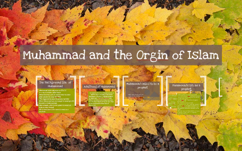 Muhammad and the Orgin of Islam by Jamar Bell on Prezi