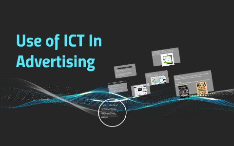 Use of ICT In Advertising by Jaleel Al Lawati on Prezi