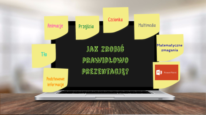 Jak powinna wyglądać prawidłowo zrobiona prezentacja w programie ...