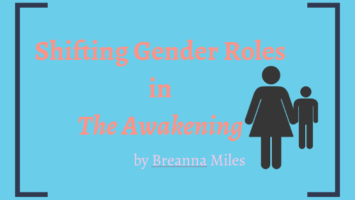 Shifting Gender Roles in by Breanna Miles on Prezi