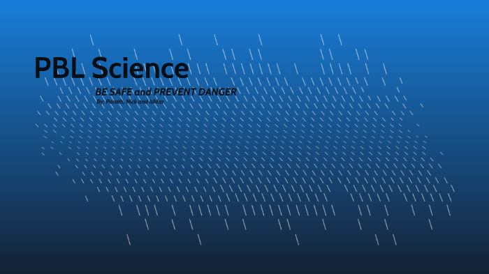 PBL Safety by Parathpragash Yogalingam on Prezi