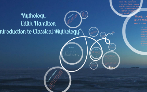 Edith Hamilton's "Introduction to Mythology" by Emily Jensen on Prezi