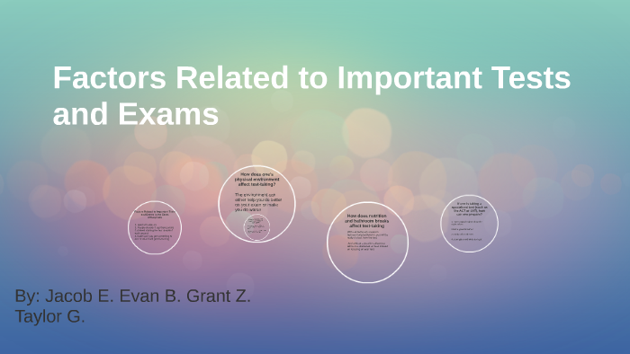 Factors Related to Important Tests and Exams by jacob echeverria on Prezi