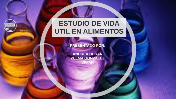 ESTUDIO DE VIDA UTIL EN ALIMENTOS by andrea duran on Prezi