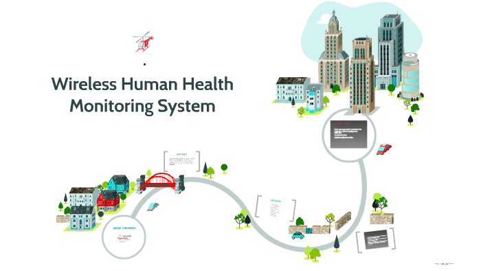 Wireless Human Health Monitoring System by Advaith Anand on Prezi