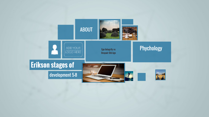 Erikson- Stages 5-8 of Developemnt by axel lemus on Prezi