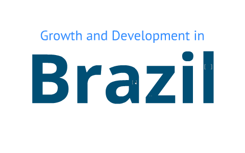 Growth and Development in Brazil by n n on Prezi